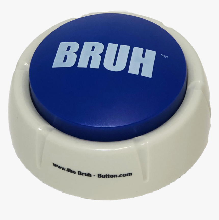 Bruh Button Transparent Png, Png Download , Transparent Png Image - PNGitem