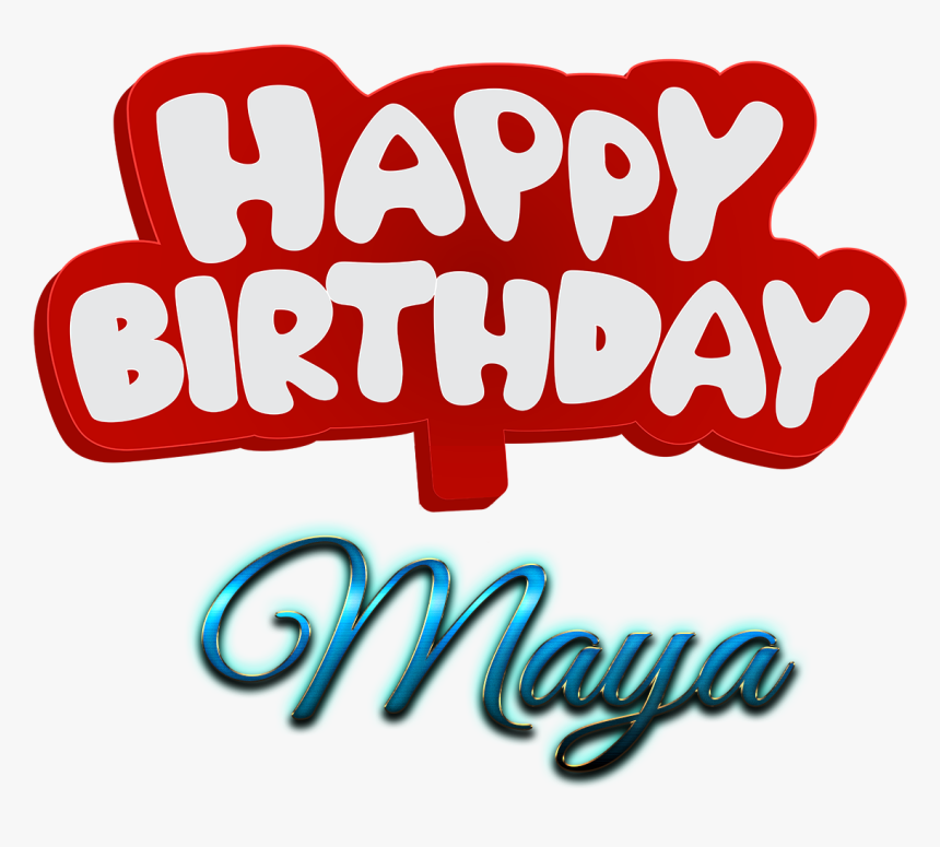 Maya Happy Birthday Name Logo - Happy Birthday To You Mayar, HD Png ...