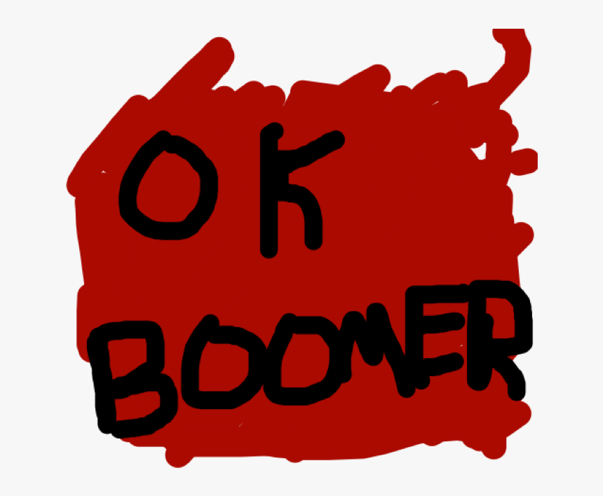 Ok Boomer Text Transparent, HD Png Download , Transparent Png Image ...