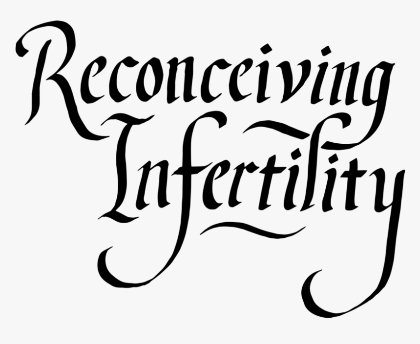 Unused Calligraphy For The Cover Of Reconceiving Fertility ...