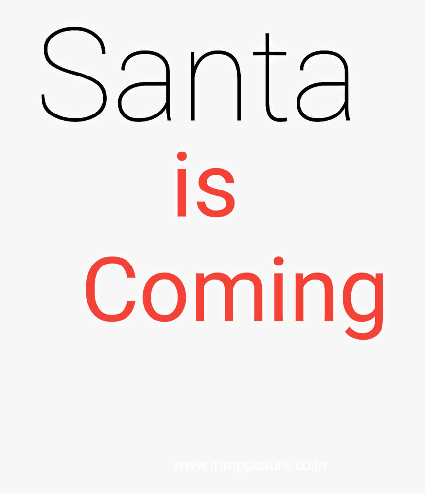 Santa Is Coming Text Png, Merry Christmas Text Png, - Colorfulness ...