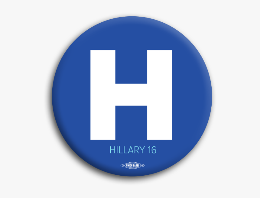 Big H Hillary 2016 Button - Safety In Using Lights, HD Png Download ...