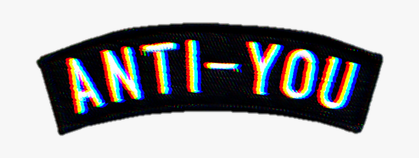 #glitch #text #aesthetic #tumblr #trend #antiyou - Anti You, HD Png ...