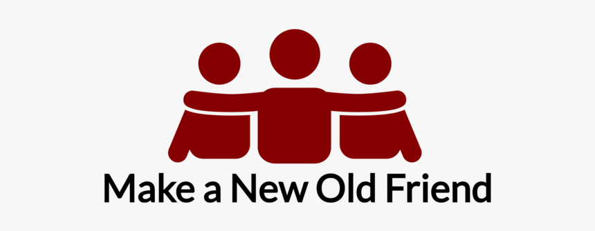 Download - Make A New Old Friend, HD Png Download , Transparent Png ...