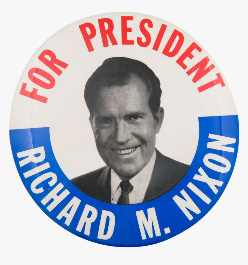 Nixon For President Political Button Museum - Nixon Transparent, HD Png ...