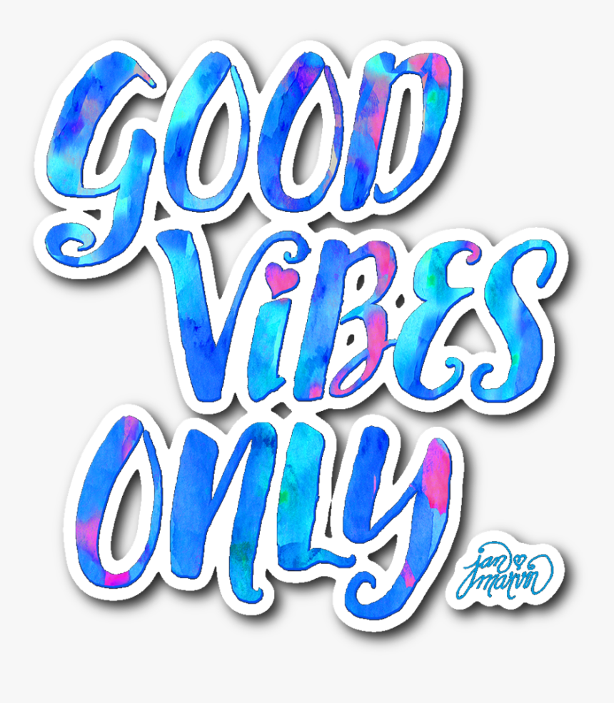 Transparent Good Vibes Png - Good Vibes Only Png, Png Download ...