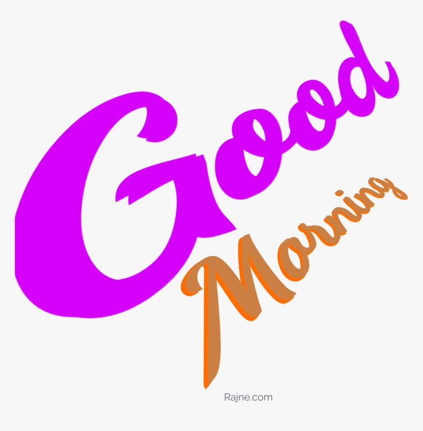 Good Morning Png Photo - Graphic Design, Transparent Png , Transparent ...