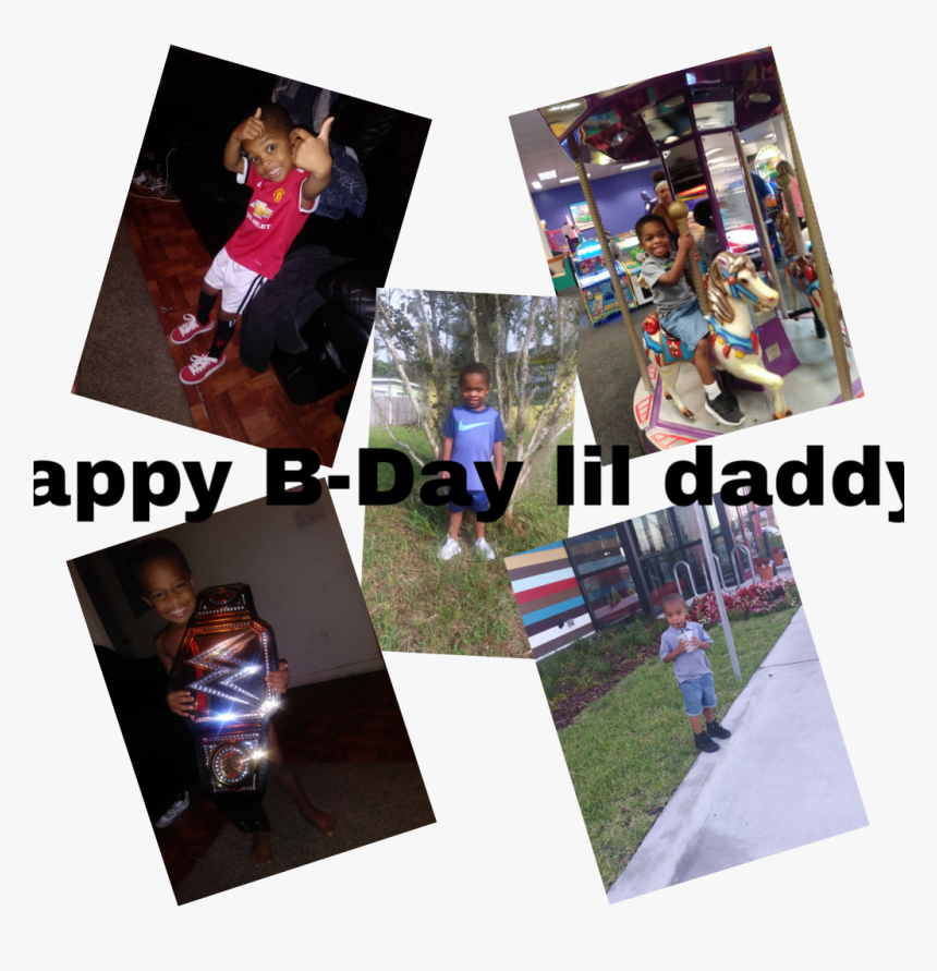 Lil Daddy 4th Birthday Happy B-day Lil Daddy - Collage, HD Png Download ...