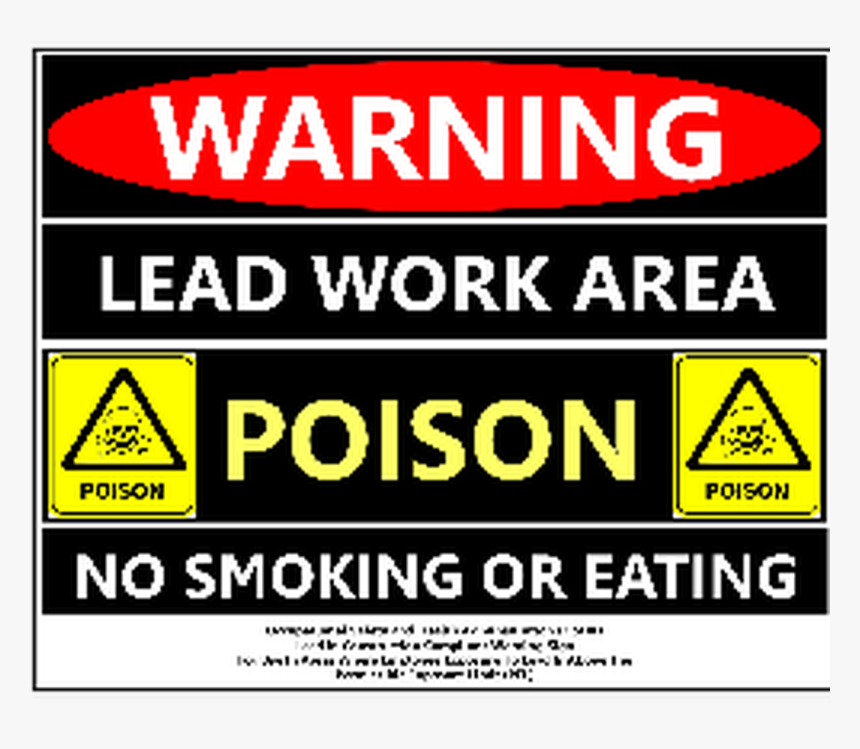 Osha Approved Lead Work Area Sign - Triangle, HD Png Download ...