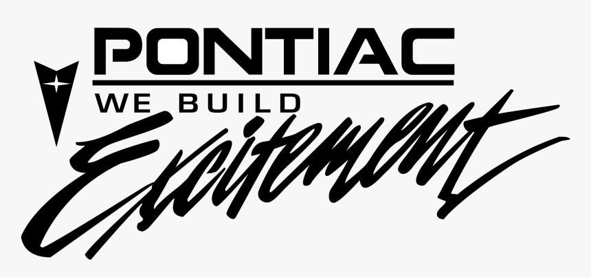 Pontiac Logo Png Transparent - Pontiac We Build Excitement, Png ...