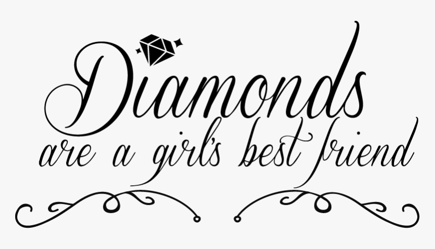 Diamonds Are A Girl's Best Friend Png, Transparent Png , Transparent ...