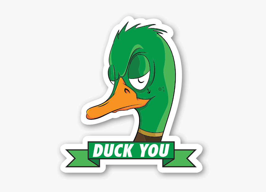Duck You Sticker, HD Png Download , Transparent Png Image - PNGitem