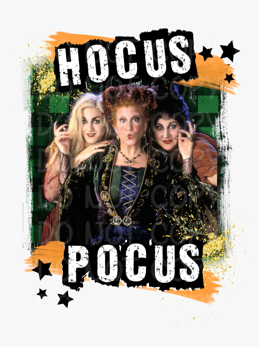 Hocus Pocus - Just Took A Dna Test Turns Out Im 100% That Witch, HD Png ...
