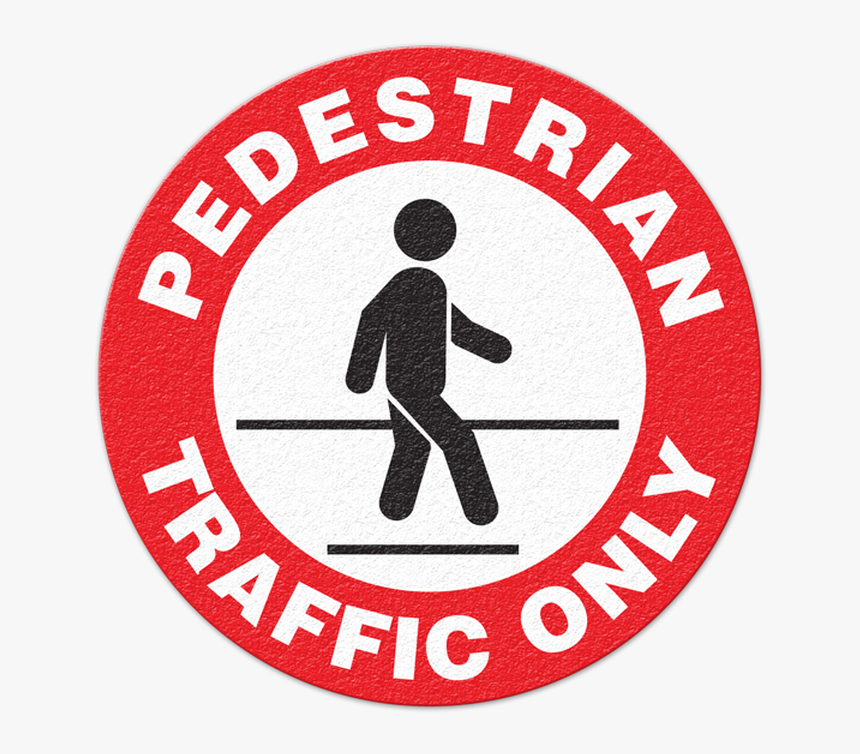 Pedestrian Traffic Only Sign, HD Png Download , Transparent Png Image ...