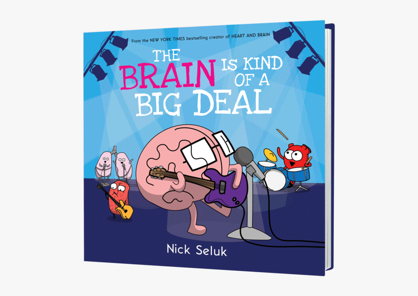 Brain Is Kind Of A Big Deal Nick Seluk, HD Png Download , Transparent ...