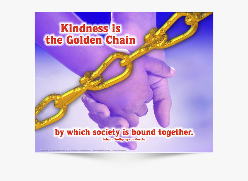 This Is The English Version Of Poster Design - Kindness Is The Golden ...