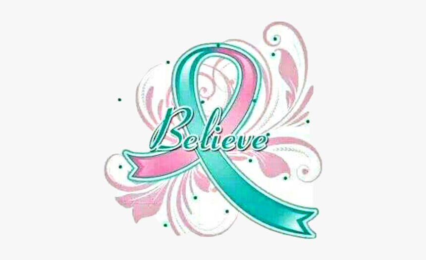 #believe #pink #teal #ribbon #text #brcca1 #previvor - Ovarian & Breast ...