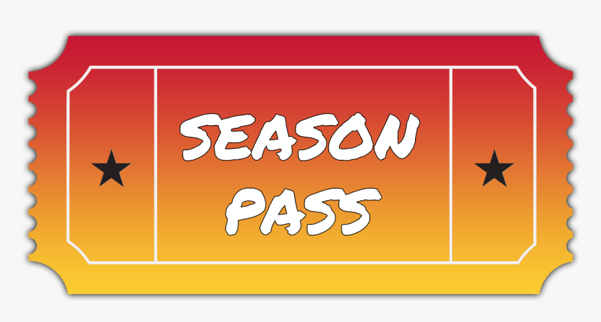 Season Pass Ticket - Sign, HD Png Download , Transparent Png Image ...