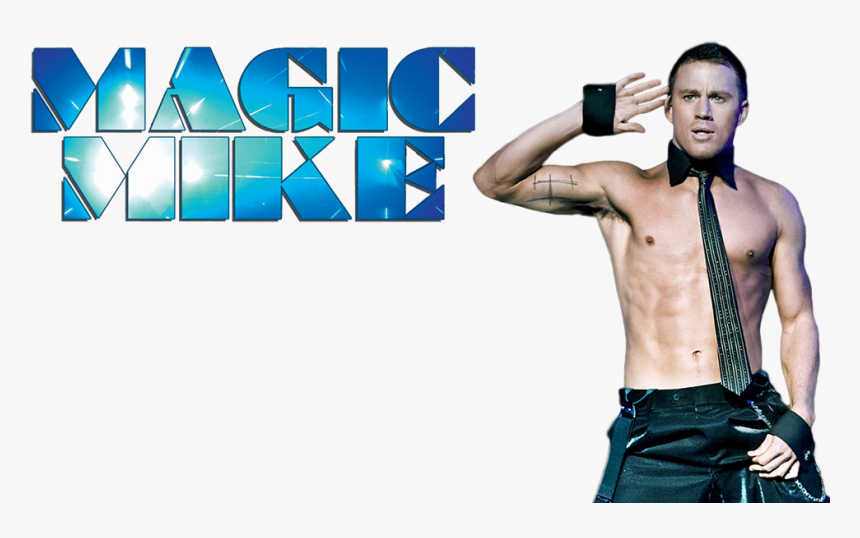 Magic Mike Png - Magic Mike Transparent Background, Png Download ...