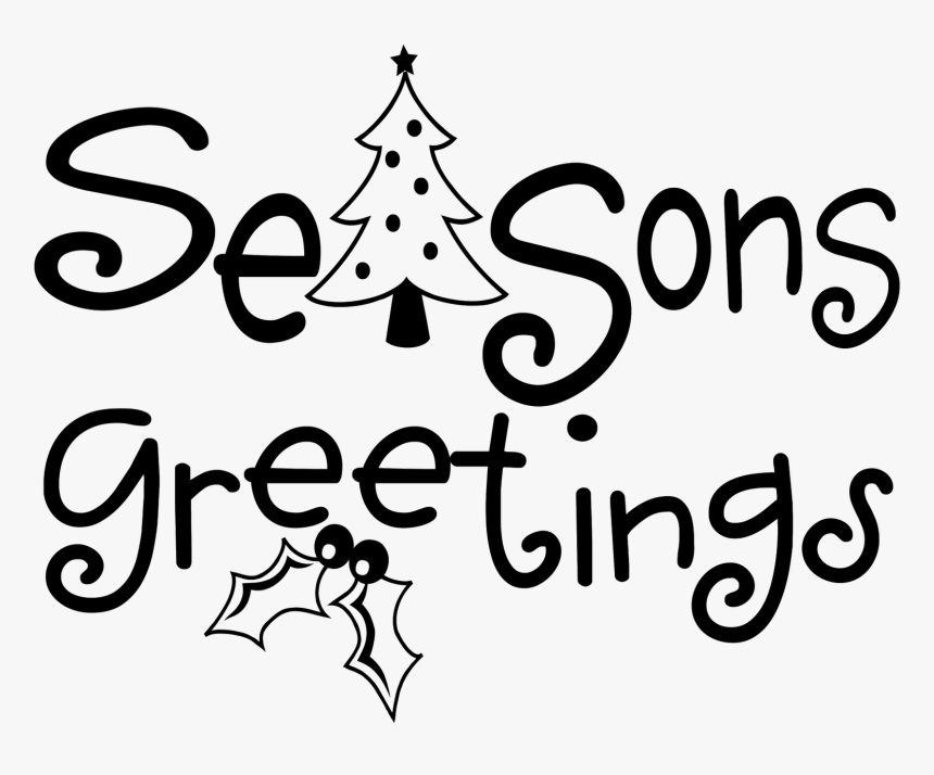 Seasons Greetings Black And White