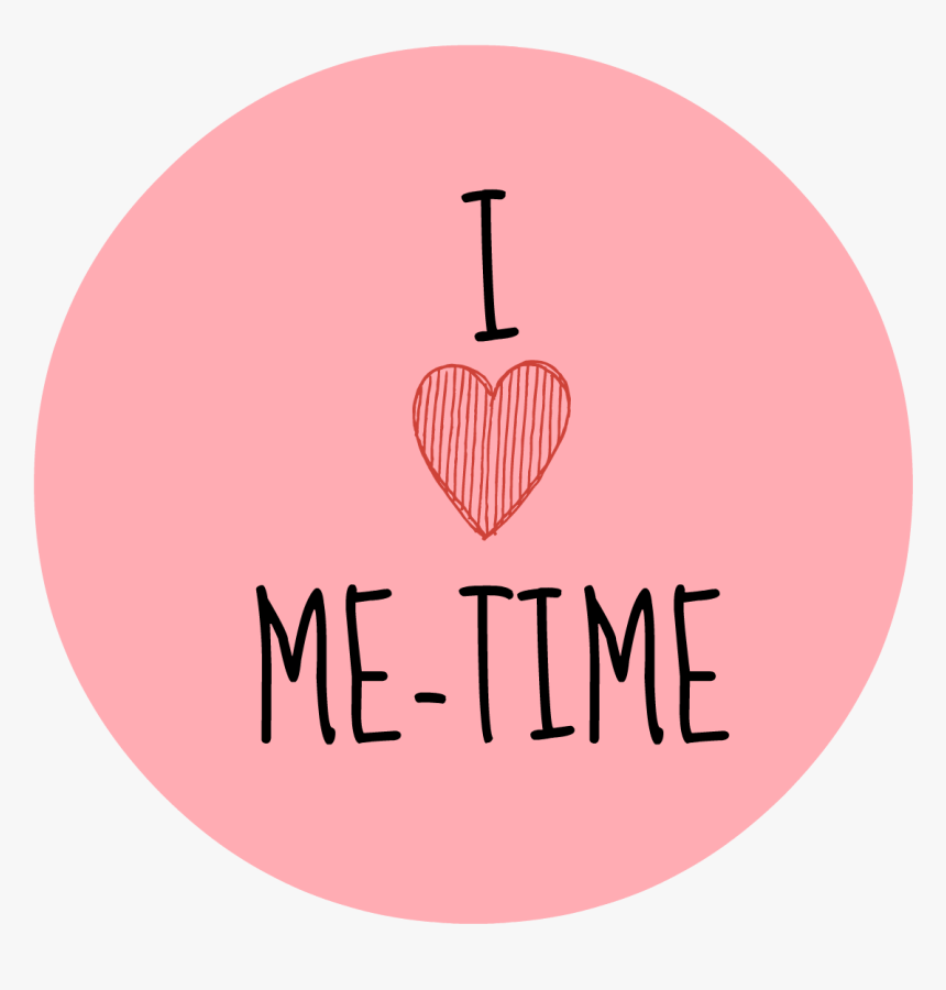 Love My Me Time, HD Png Download , Transparent Png Image - PNGitem