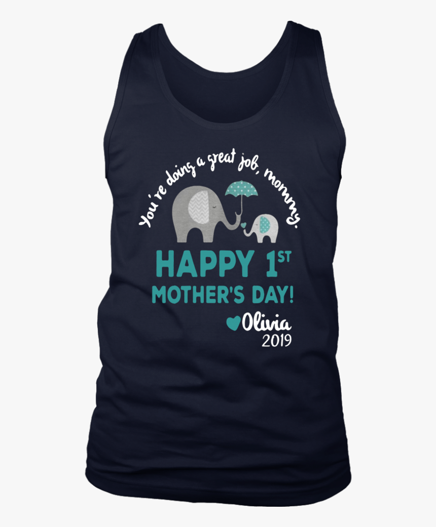 Elephant You’re Doing A Great Job Mommy Happy 1st Mother’s - Active ...