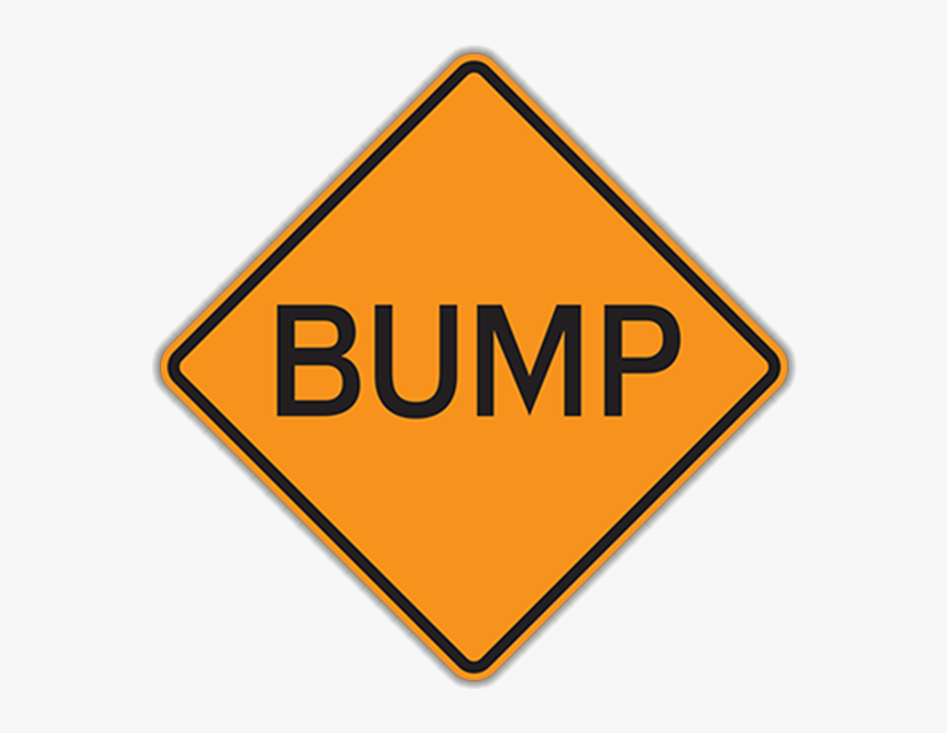 Bump - Sign, HD Png Download , Transparent Png Image - PNGitem