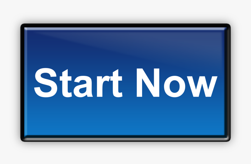 Start Now Button - Display Device, HD Png Download , Transparent Png ...