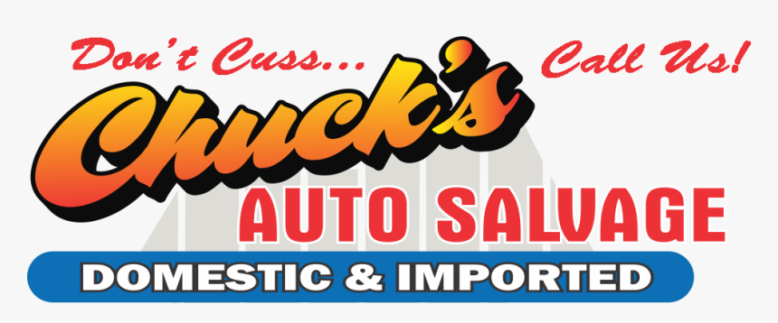 Chuck S Auto Salvage, HD Png Download , Transparent Png Image - PNGitem