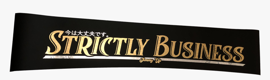 Image Of Strictly Business Ver - Signage, HD Png Download , Transparent ...