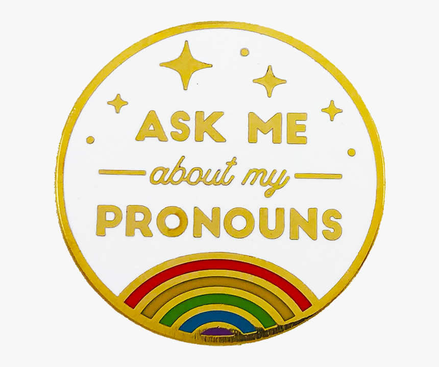 Pronoun Pin - Circle, HD Png Download , Transparent Png Image - PNGitem