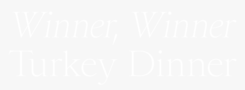 Winner, Winner Turkey Dinner - Jhu Logo White, HD Png Download ...