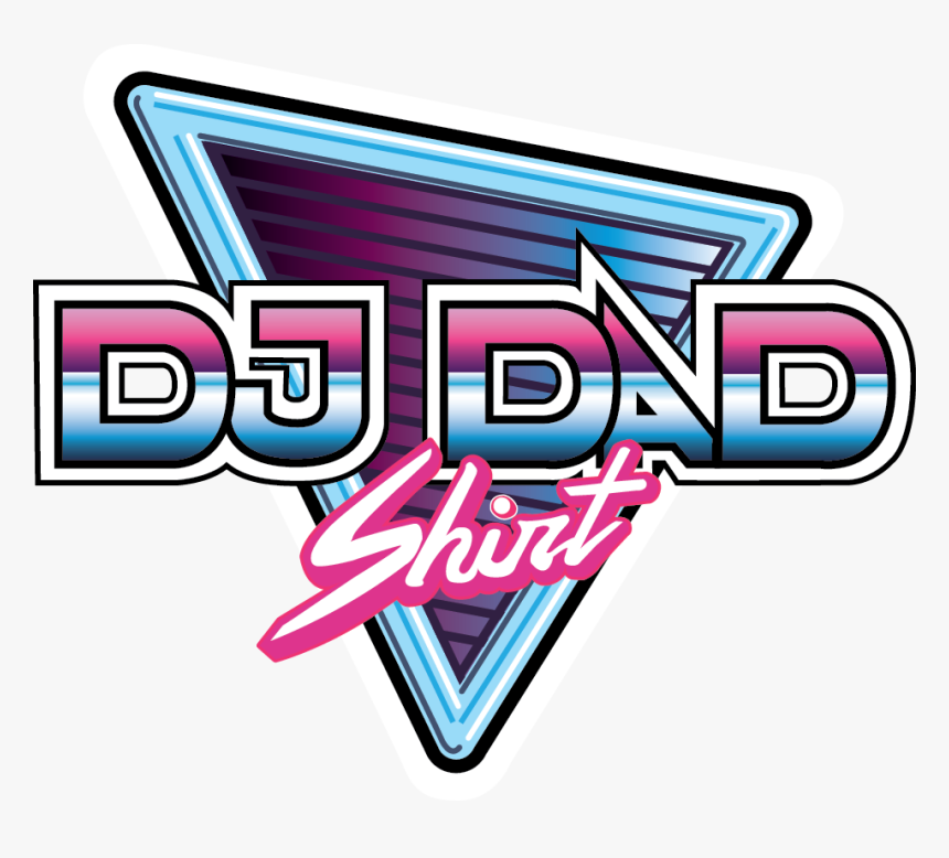 Dj Dad Shirt Logo By Ricardo Limones - Graphic Design, HD Png Download ...