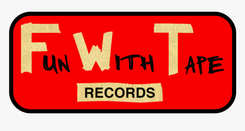 Fun With Tape Records Logo - Poster, HD Png Download , Transparent Png ...