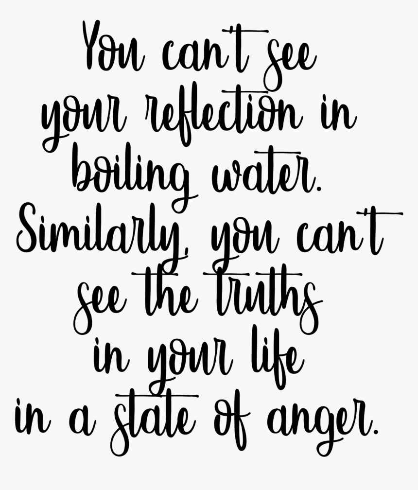 You Can T See Your Reflection In Boiling Water - Calligraphy, HD Png ...