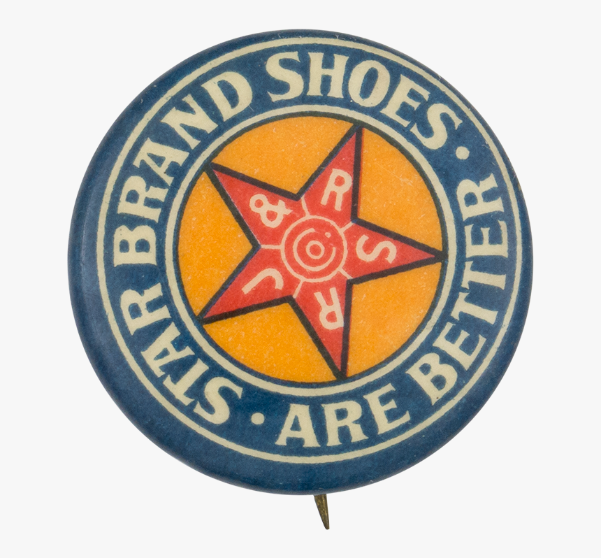 Star Brand Shoes Are Better Advertising Button Museum - Circle, HD Png ...