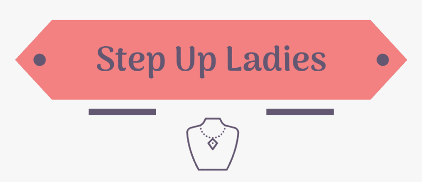 Step Up Ladies Fashion And Beauty - Step Up, Ladies! Step Up Ladies, HD ...