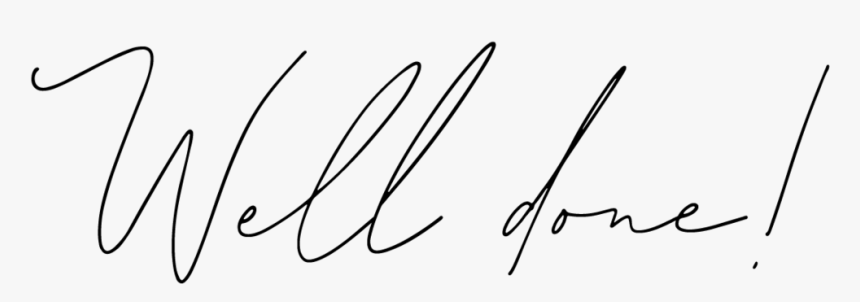 Well-done - Calligraphy, HD Png Download , Transparent Png Image - PNGitem