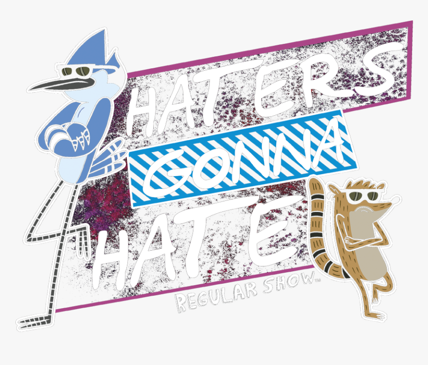 Regular Show Haters Gonna Hate Wallpaper