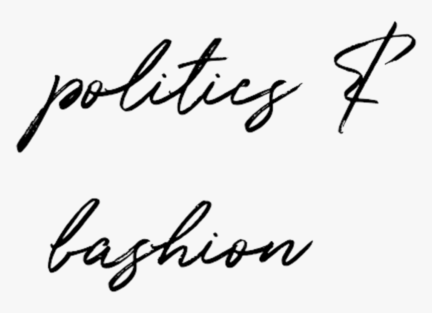 Politics & Fashion, HD Png Download , Transparent Png Image - PNGitem