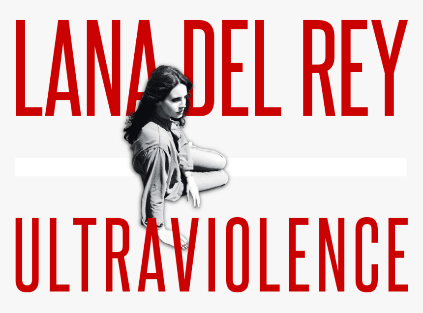 Ultraviolence Is The Third Official Studio Album From, HD Png Download ...