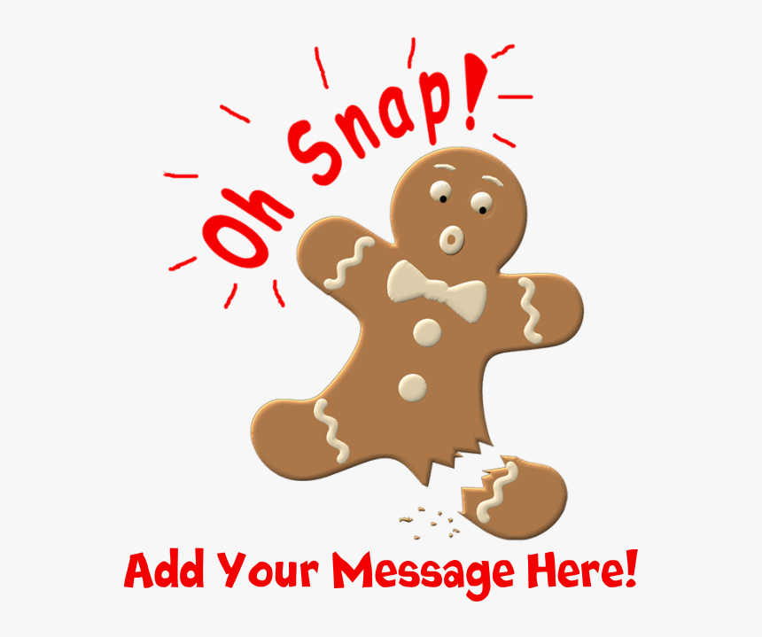 Gingerbread Clipart Oh Snap, Gingerbread Oh Snap Transparent, HD Png Download , Transparent Png ...