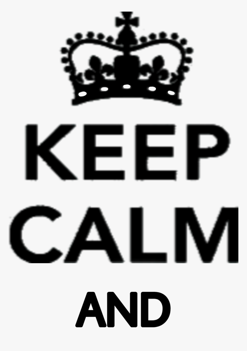 Keep Calm Crown Png, Transparent Png , Transparent Png Image - PNGitem
