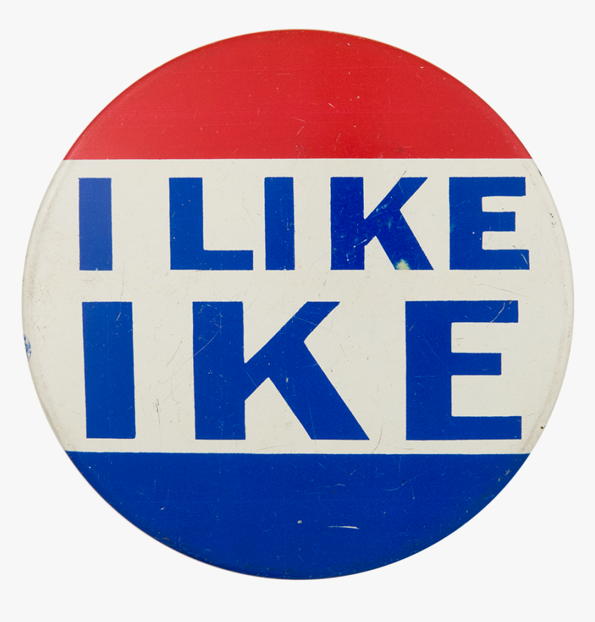 I Like Ike 2 Political Button Museum, HD Png Download , Transparent Png ...