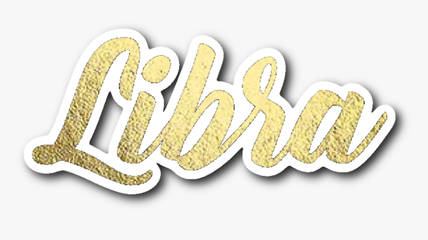 Libra Gold Lettering Vinyl Sticker, HD Png Download , Transparent Png Image - PNGitem