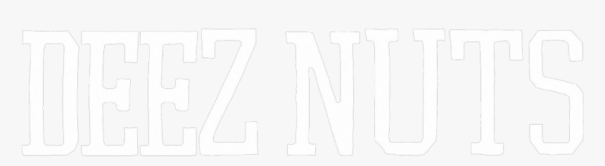 Deez Nuts, HD Png Download , Transparent Png Image - PNGitem