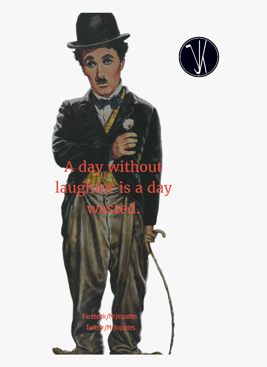 Charlie Chaplin Smile Quotes, HD Png Download , Transparent Png Image ...