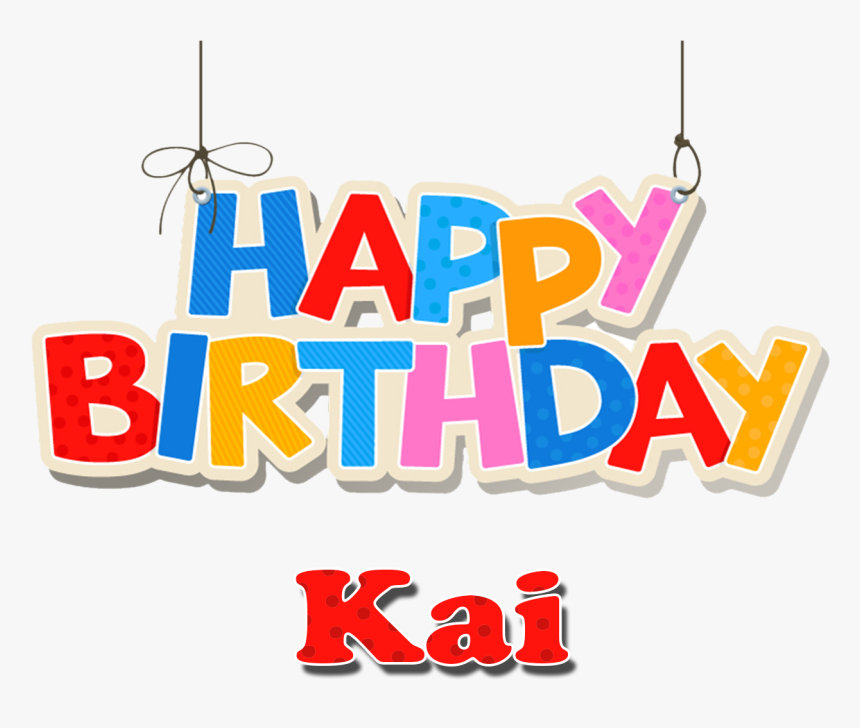 Kai Happy Birthday Name Png, Transparent Png , Transparent Png Image ...