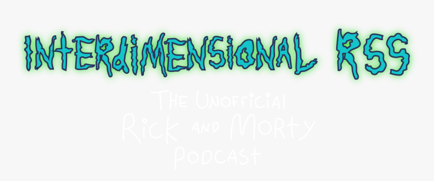 Interdimensional Rss Rick And Morty - Calligraphy, HD Png Download ...