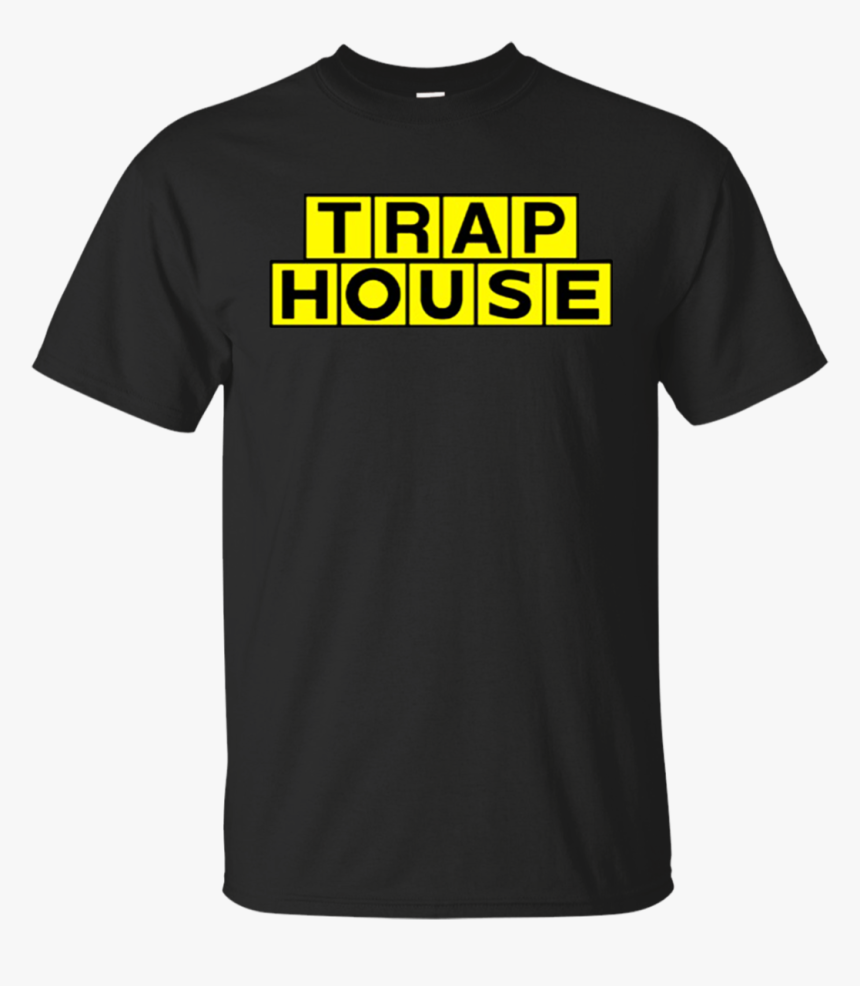 Trap House Shirt - Active Shirt, HD Png Download , Transparent Png ...